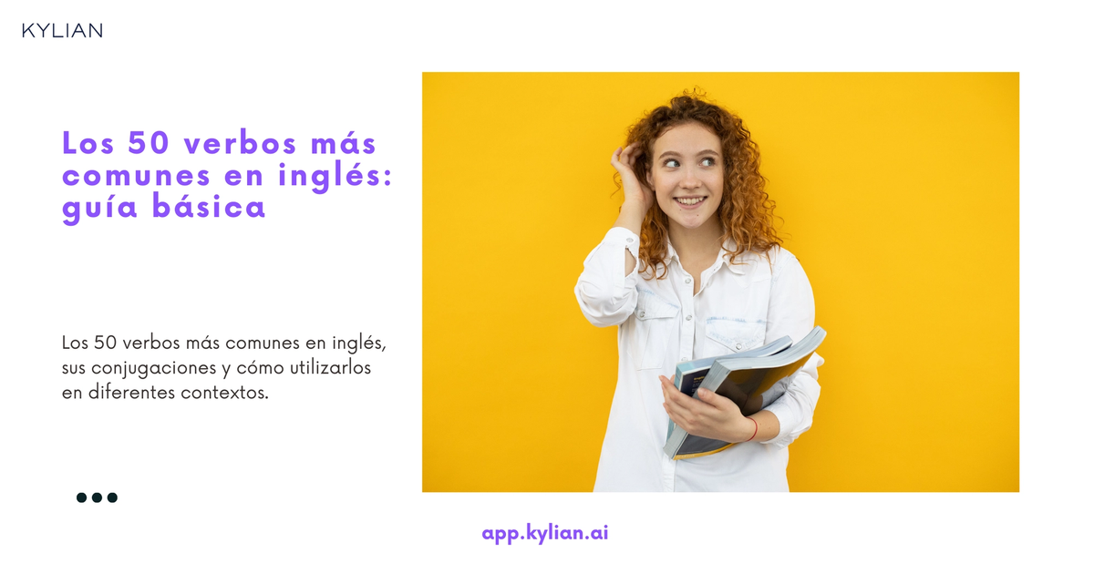 Los 50 verbos más comunes en inglés: guía básica