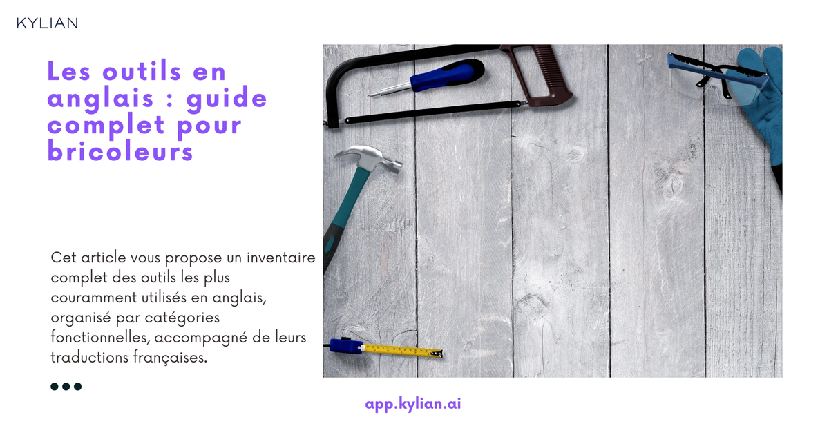 Les outils en anglais : guide complet pour bricoleurs