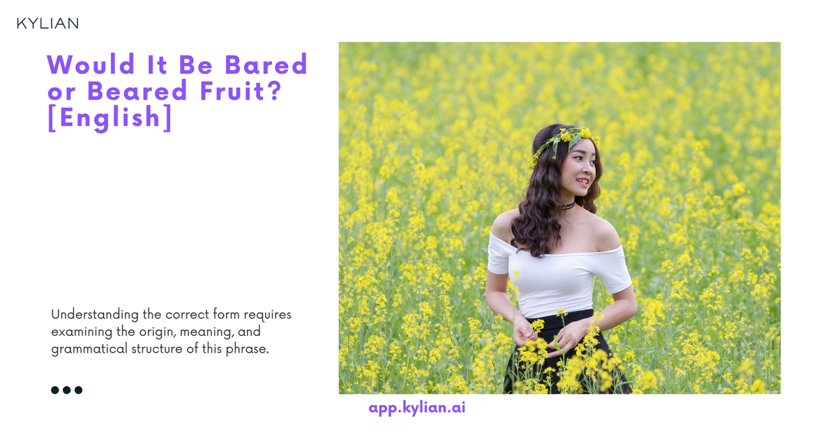 Would It Be Bared or Beared Fruit? [English]