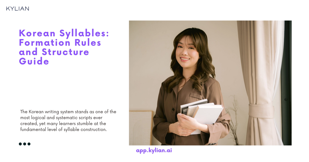 Korean Syllables: Formation Rules and Structure Guide