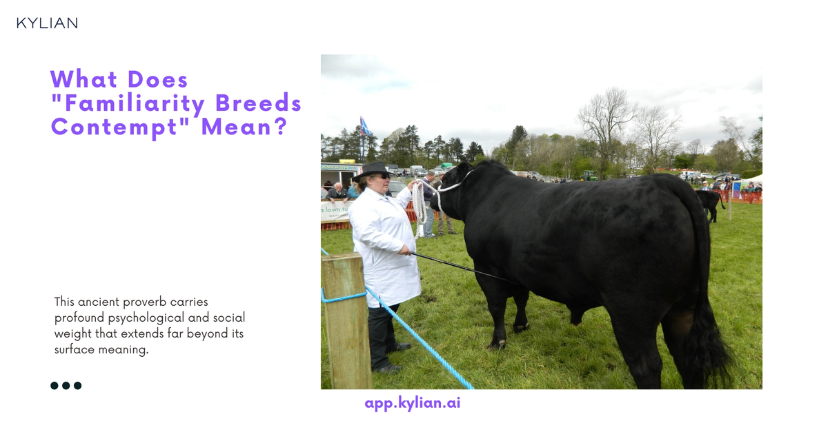 Familiarity Breeds Contempt Definition & Meaning