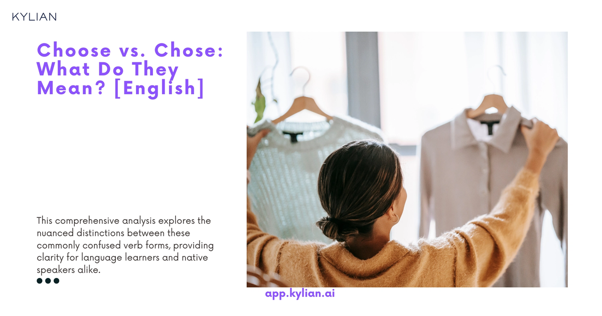 Choose vs. Chose: What Do They Mean? [English]