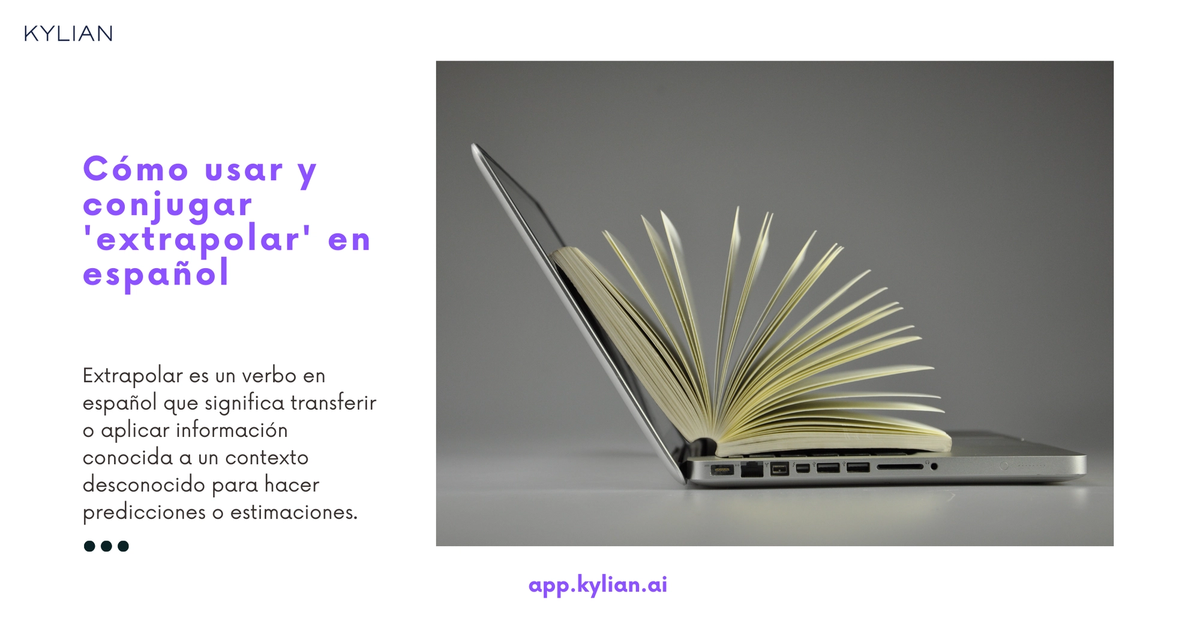 Cómo usar y conjugar 'extrapolar' en español