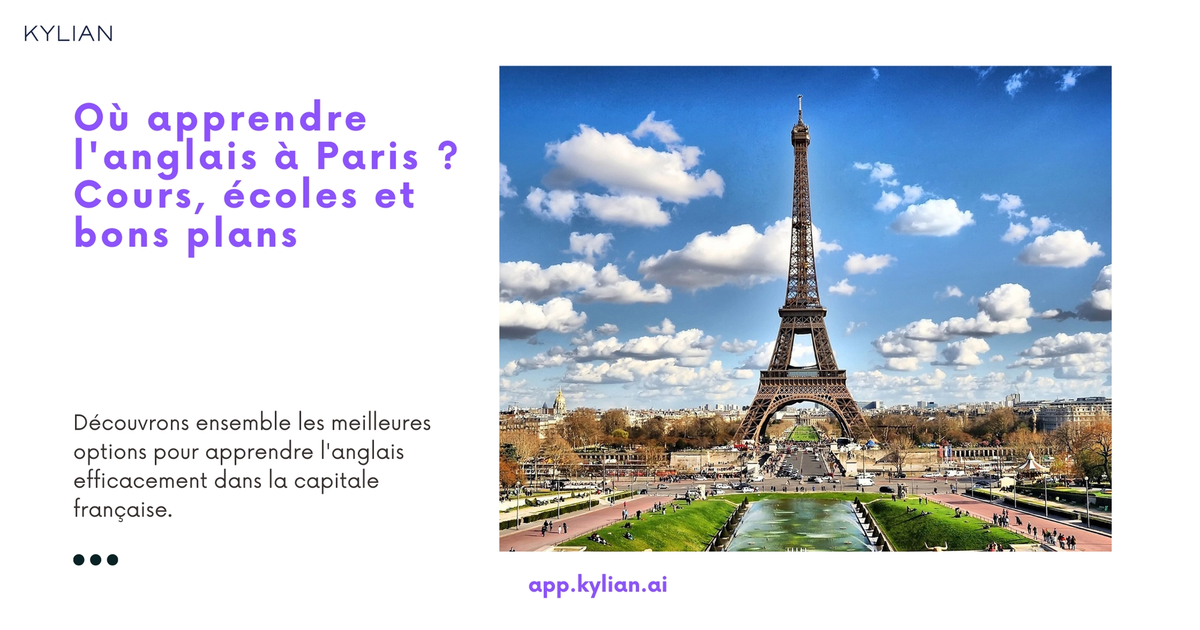 Où apprendre l'anglais à Paris ? Cours, écoles et bons plans