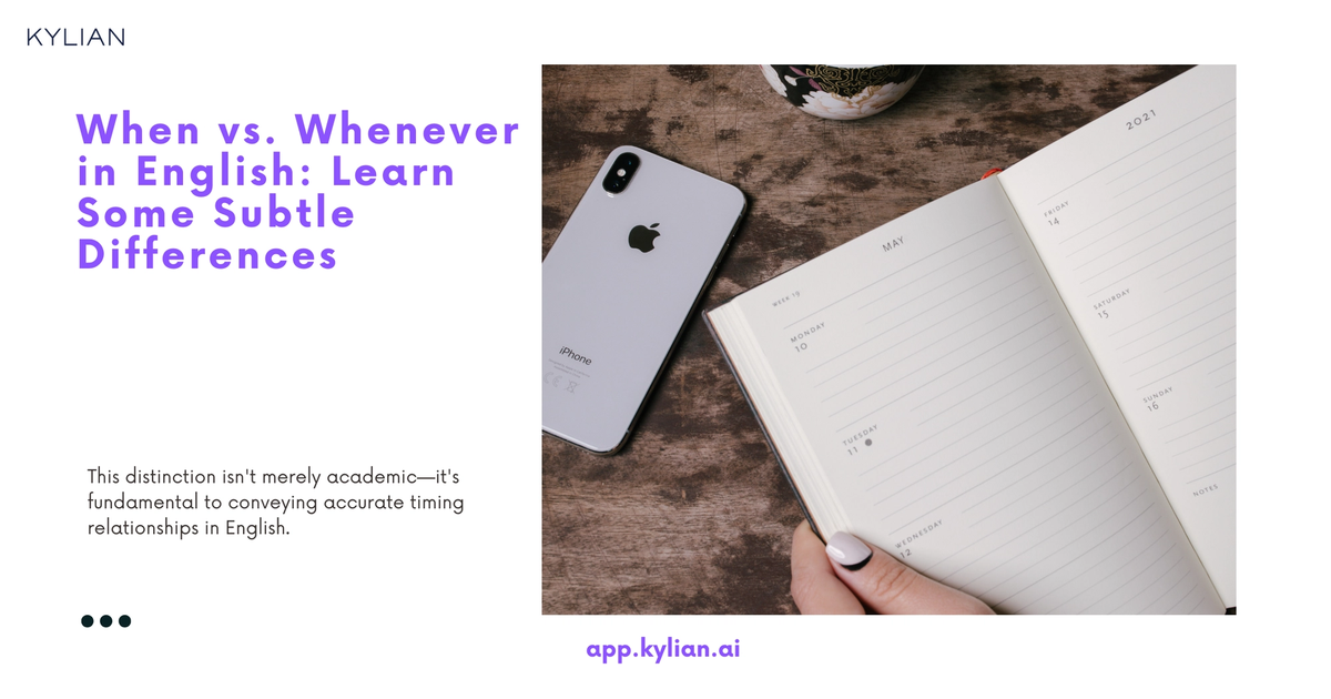 When vs. Whenever in English: Learn Some Subtle Differences
