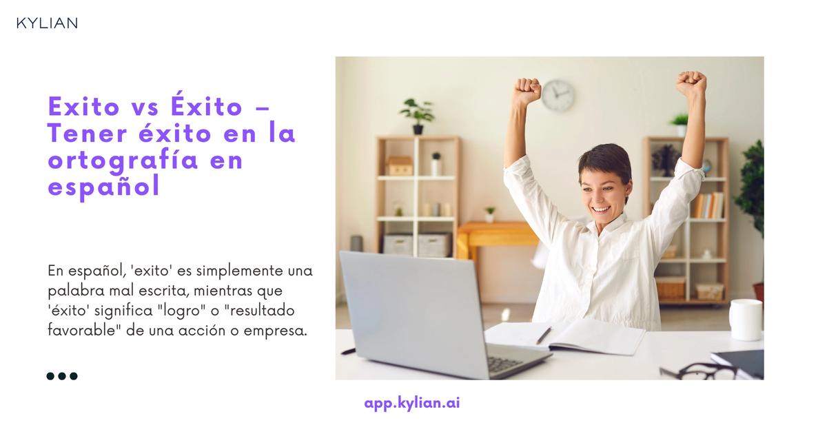 Exito vs Éxito – Tener éxito en la ortografía en español