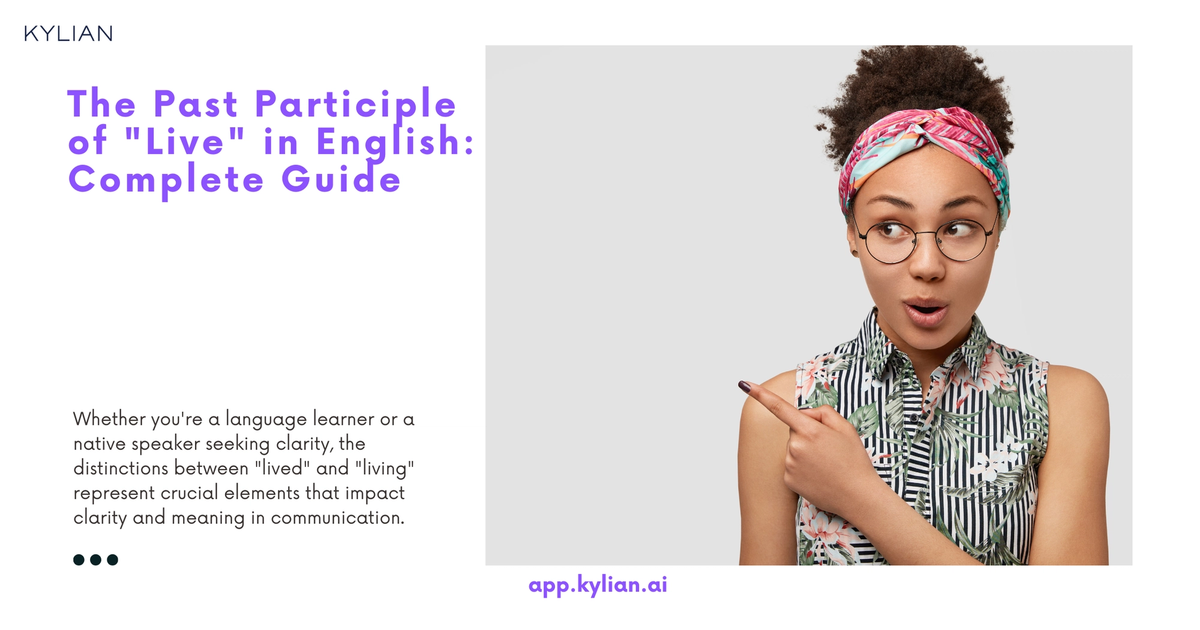 The Past Participle of "Live" in English: Complete Guide