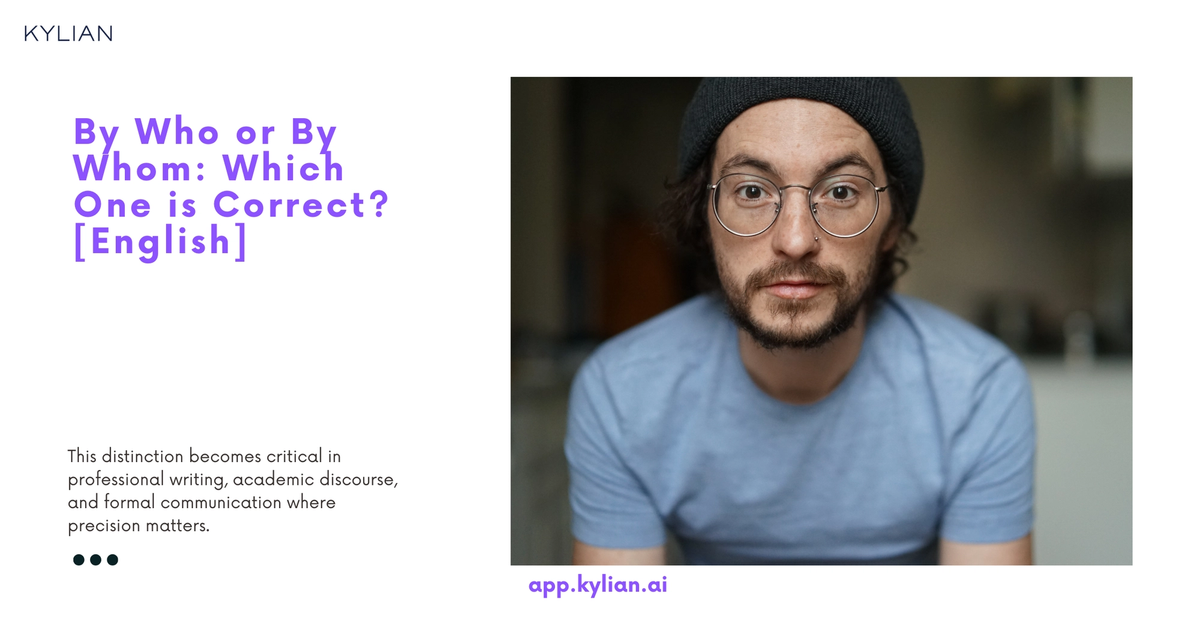 By Who or By Whom: Which One is Correct? [English]