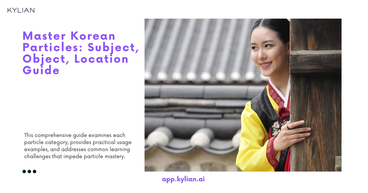 Master Korean particles: Subject, object, location, and more