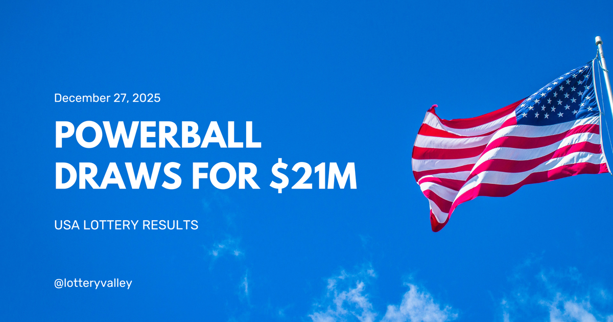 USA Lottery Results for December 27, 2025: Powerball $21M | Lottery Valley
