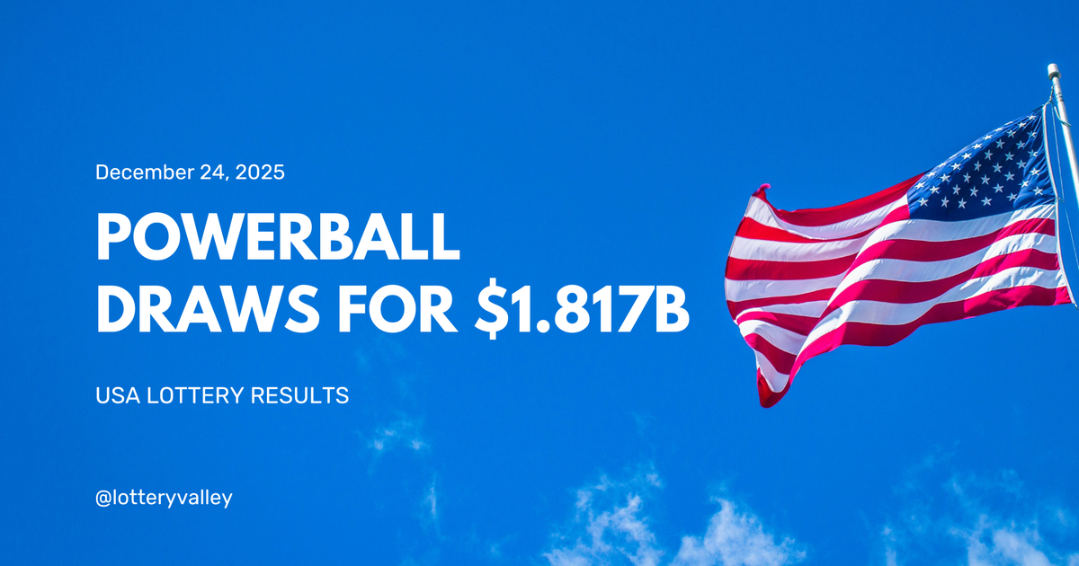 USA Lottery Results for December 24, 2025: Powerball $1.817B | Lottery ...
