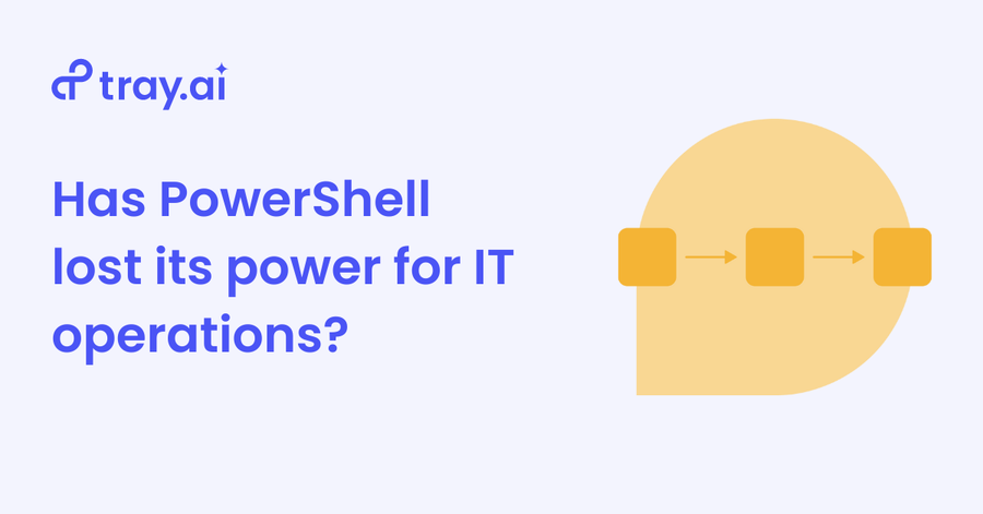 PowerShell automation limits for modern IT Operations