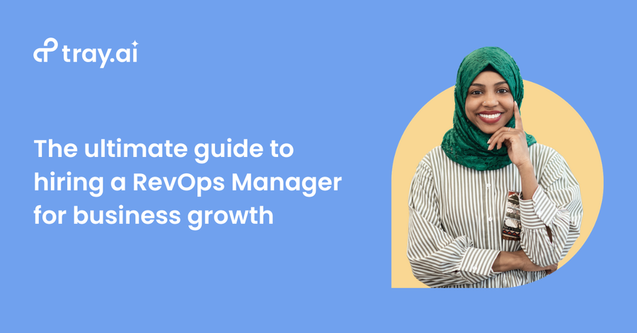 The ultimate guide to hiring a RevOps Manager | AI-ready integration & automation platform