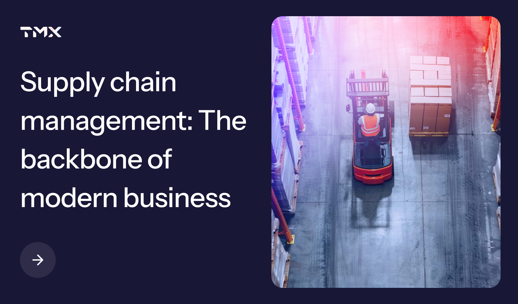 How do supply chain solutions drive business success? | TMX Transform