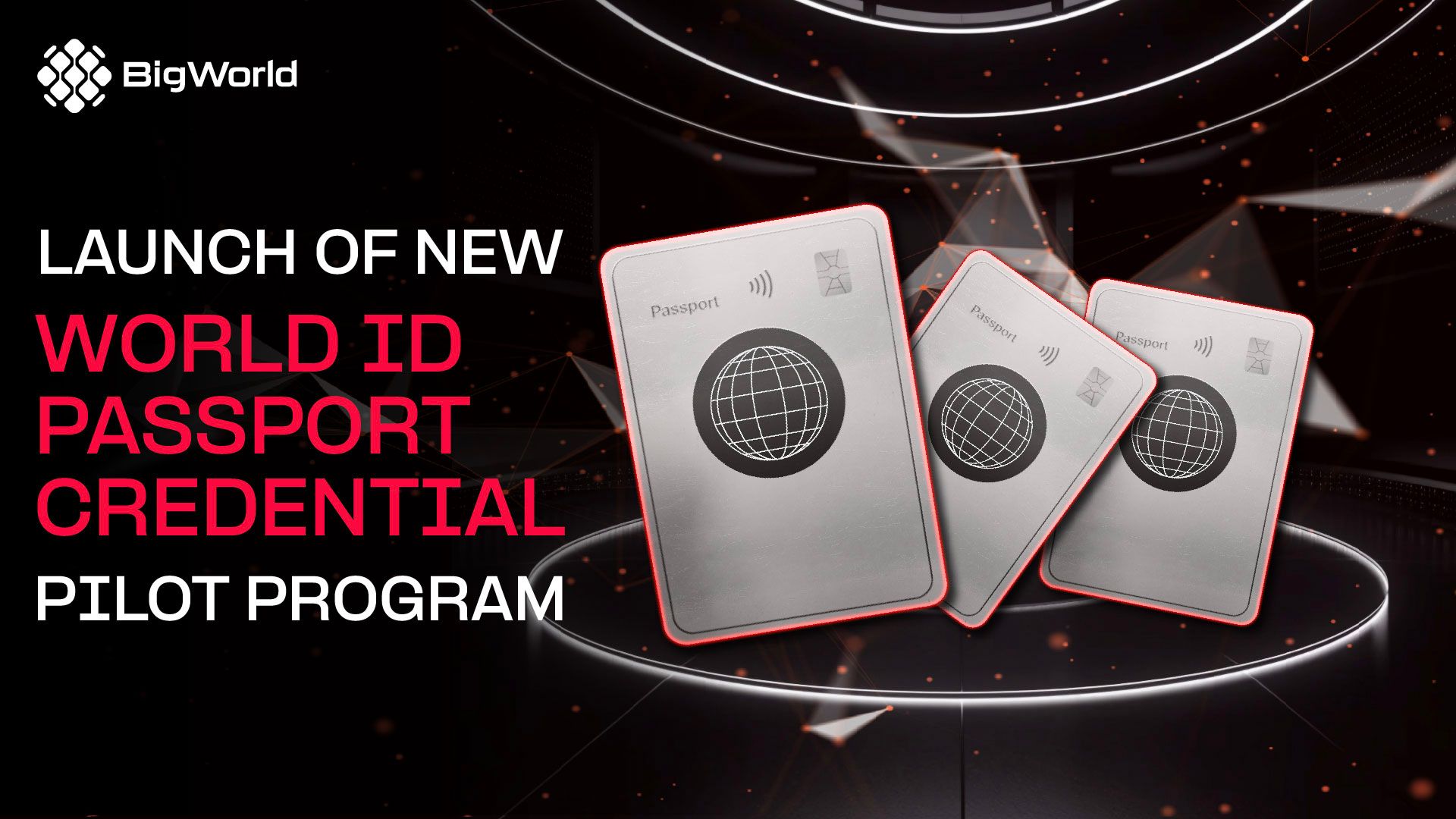 Launch of New World ID Passport Credential Pilot Program | TheBigWorld