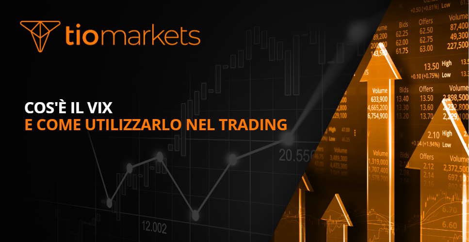 TIOmarkets | Cos'è il VIX e Come Utilizzarlo nel Trading