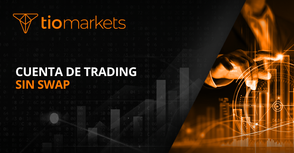 TIOmarkets | Cuenta de Trading sin Swap: ¿Qué es y Cómo Abrirla?