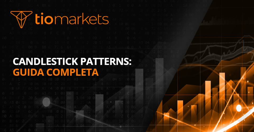 TIOmarkets | Candlestick Patterns: Guida Completa