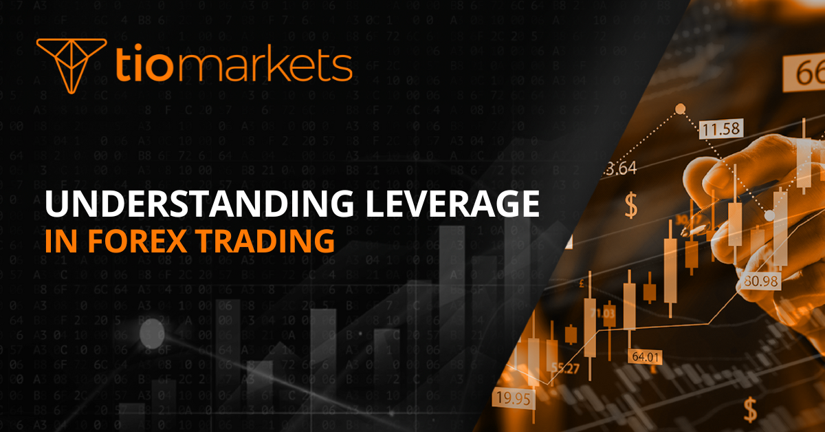 TIOmarkets | Understanding Leverage in Forex Trading: Benefits, Risks and Strategies
