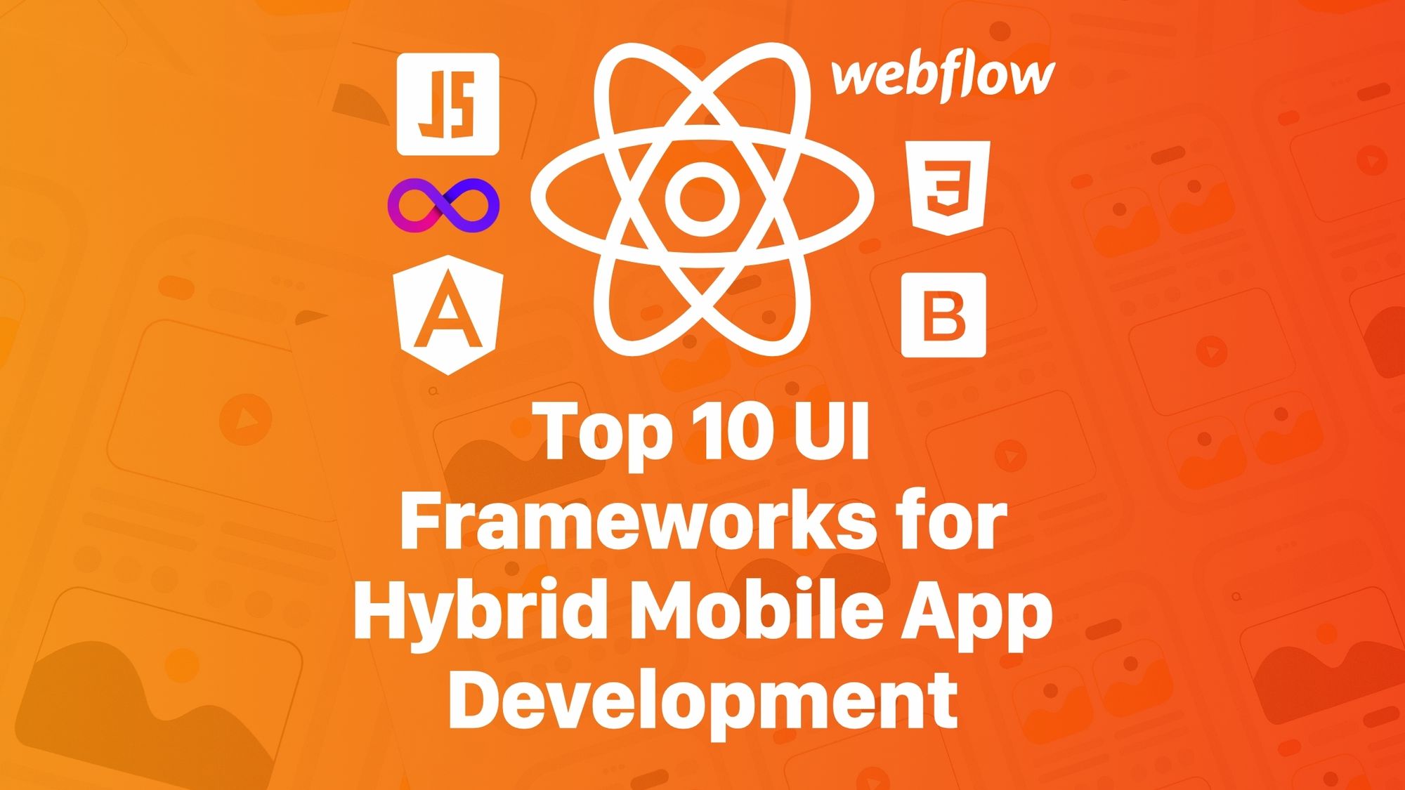 Top 10 UI Frameworks for Hybrid Mobile App Development in 2024 ...