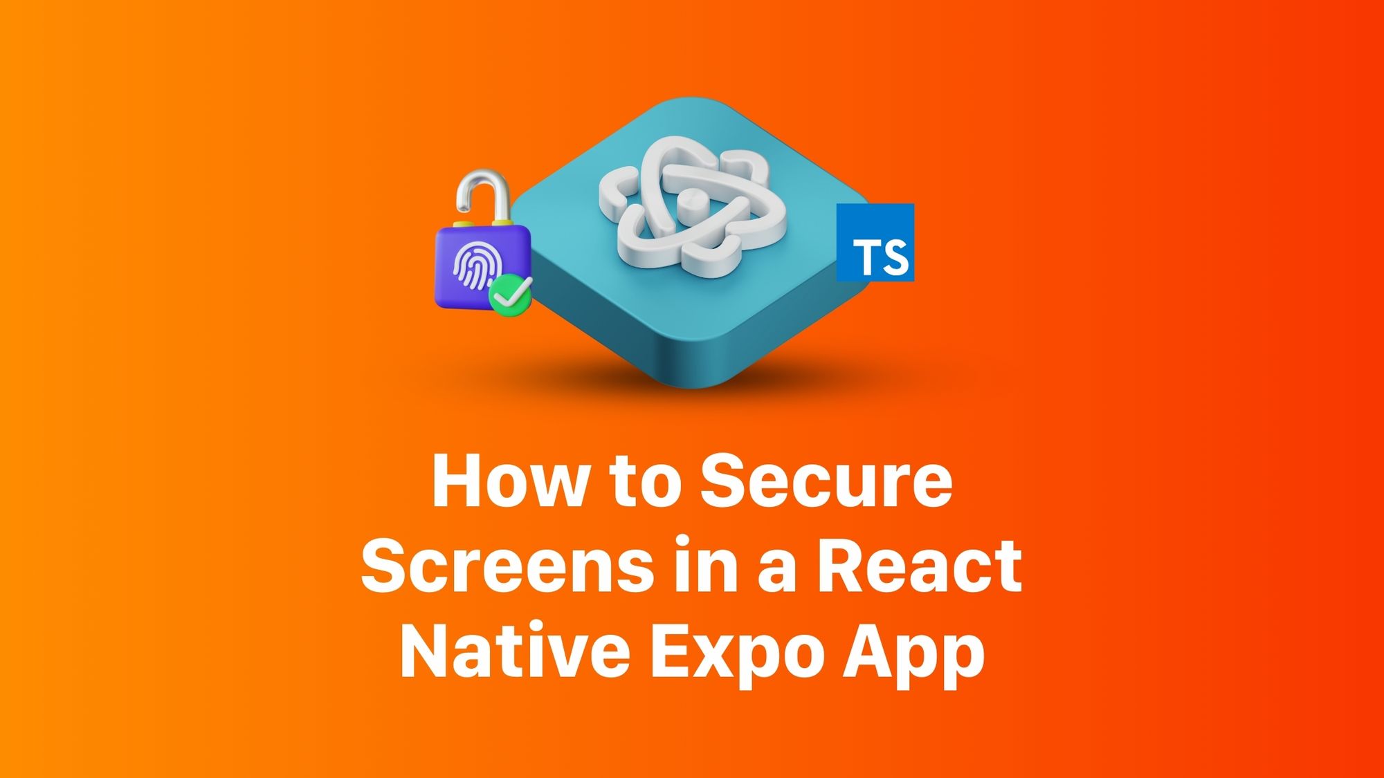 How to Secure Screens in a React Native Expo App Using Custom Email and Password Authentication ...