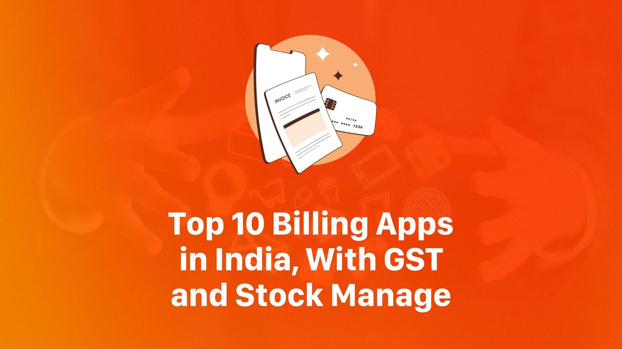 Top 10 Free POS, Billing, and Invoicing Mobile Apps with GST and Stock ...
