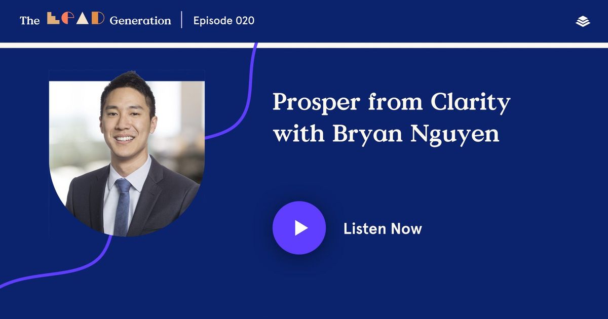 Prosper from Clarity with Bryan Nguyen - The Lead Generation Podcast