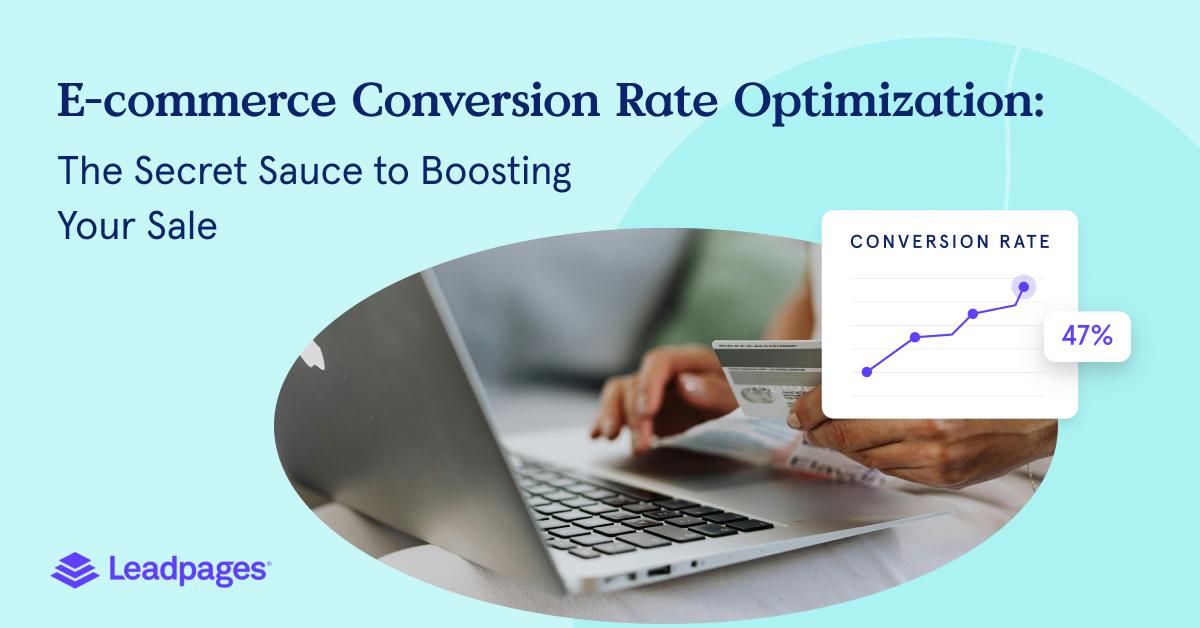 Unlock Higher Sales with Ecommerce Conversion Rate Optimization | Leadpages