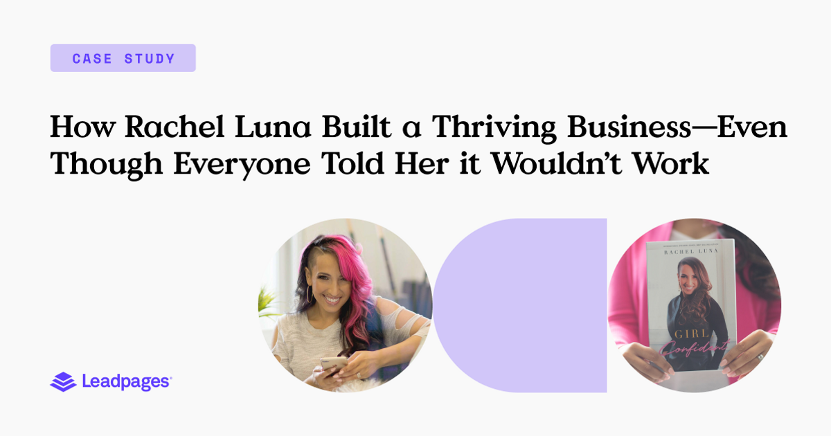 How Rachel Luna Built a Thriving Business With Leadpages