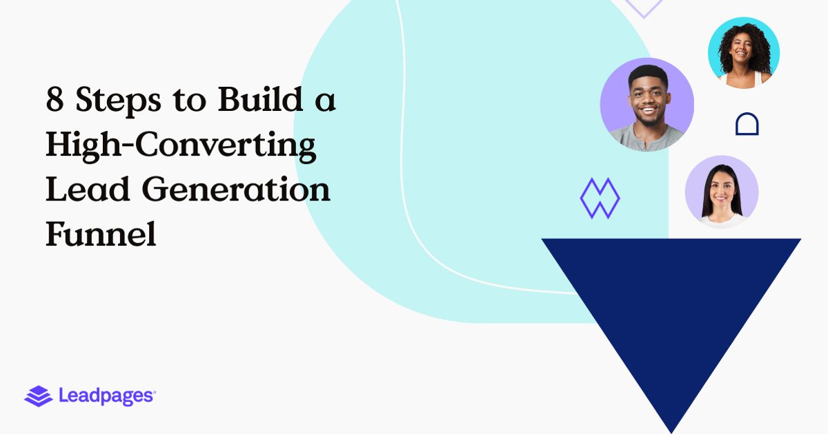 What is a Lead Generation Funnel And How Do You Build One?