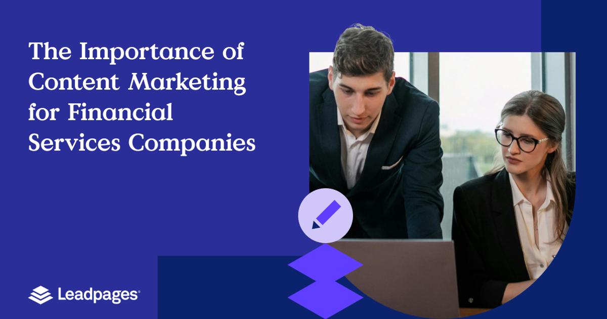 Discover Content Marketing In Financial Services | Leadpages
