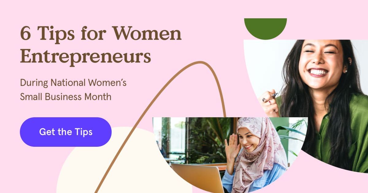6 Tips for Women Entrepreneurs - National Women's Small Biz Month