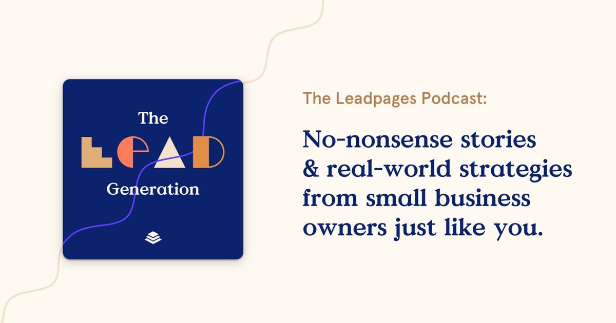 20 Lessons from The Lead Generation Podcast (Season 1)