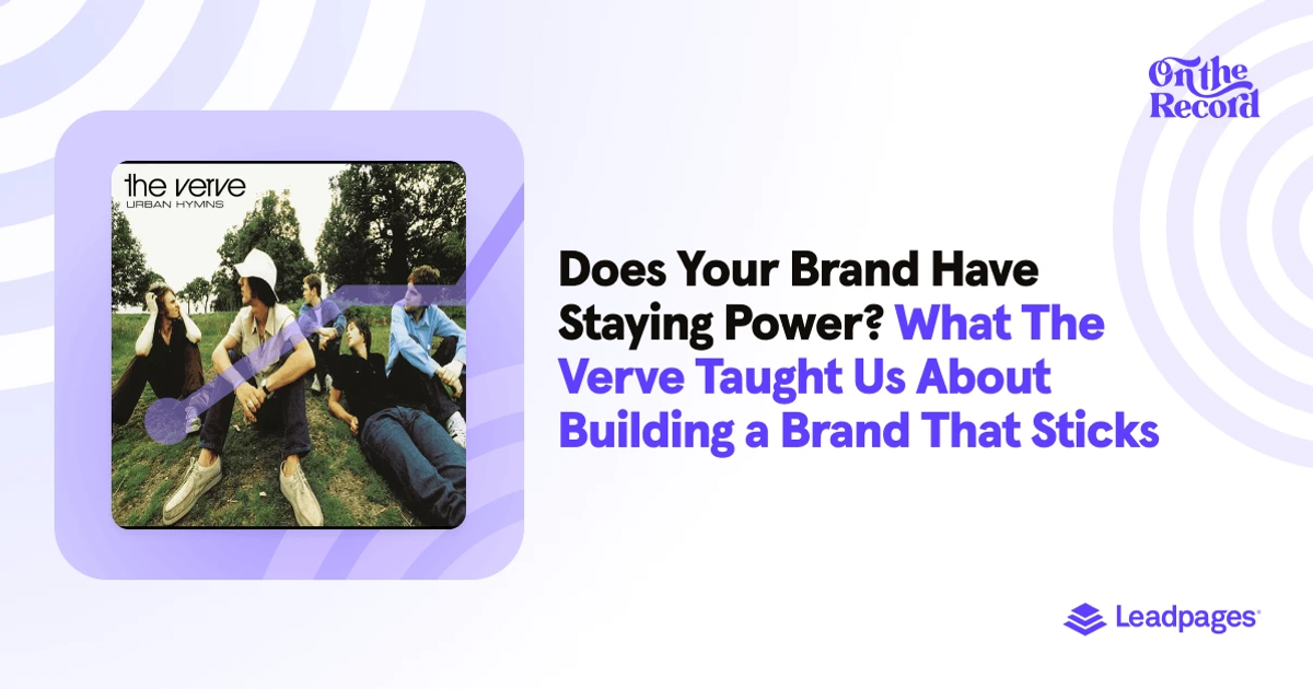 How to Build a Brand With Staying Power