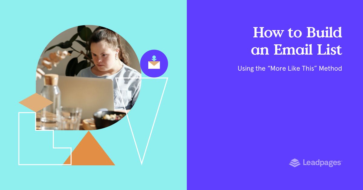 How to Build an Email List Using the “More Like This” Method