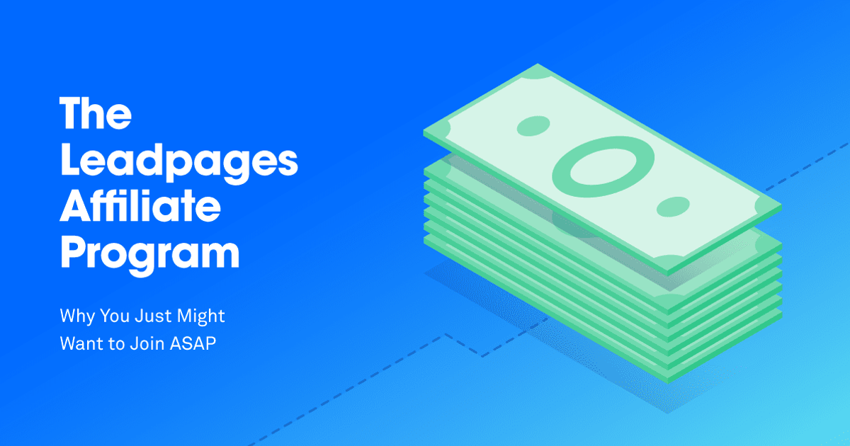 The Leadpages Affiliate Program: 10 Things You Might Not Know Yet
