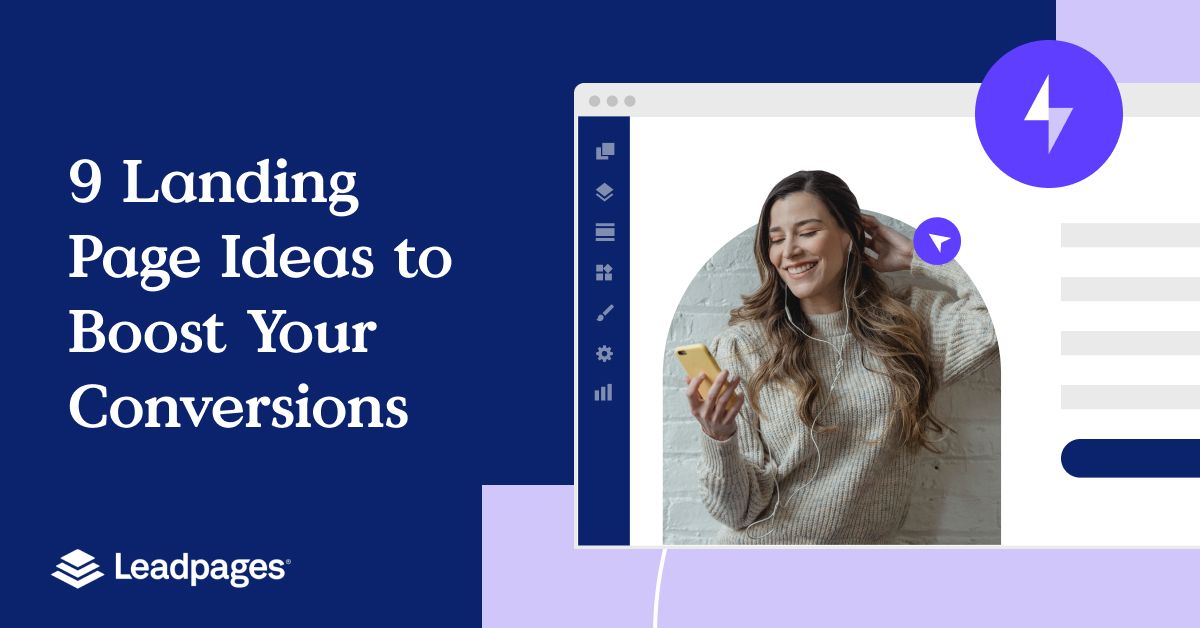 9 Landing Page Ideas You Should Try Today | Leadpages Blog