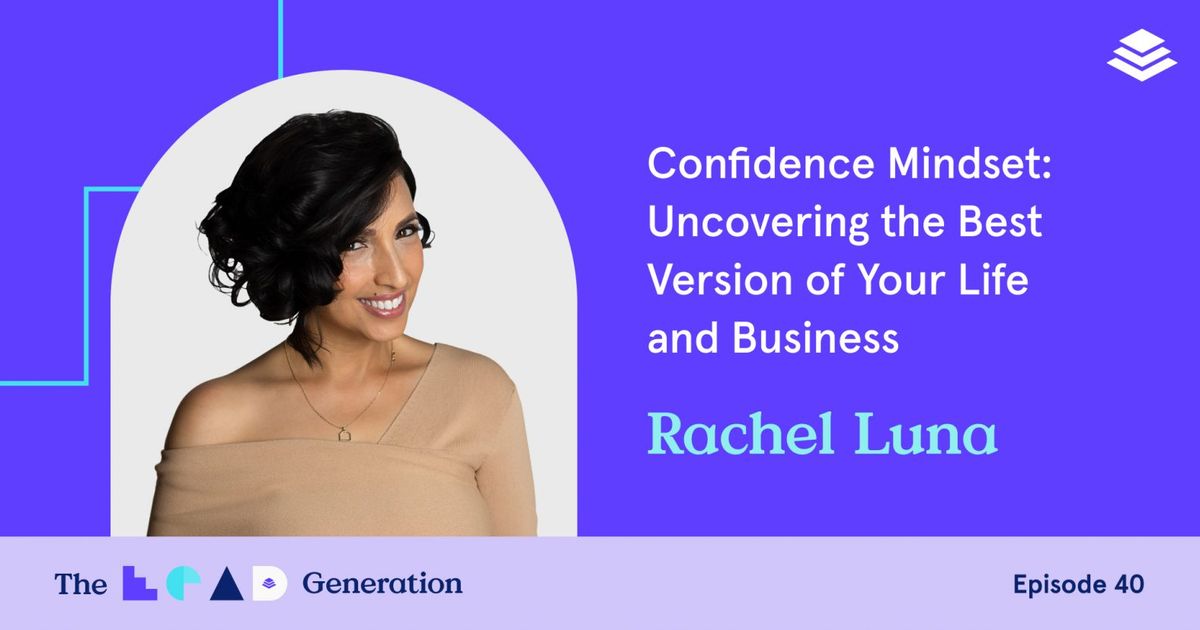 The Lead Generation Podcast Episode 40: Rachel Luna