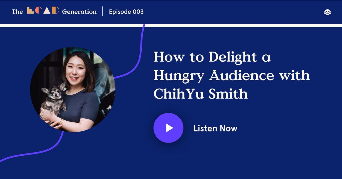 ChihYu Smith on the Lead Generation Podcast | Leadpages