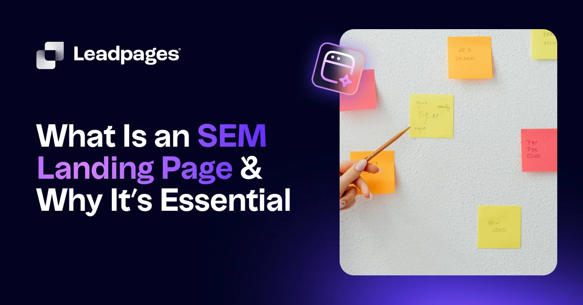 Boost Your SEM Landing Page | Leadpages | Leadpages