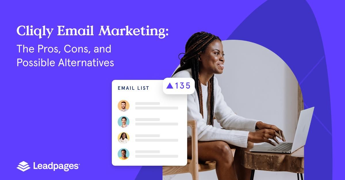 Cliqly Email Marketing Success | Leadpages | Leadpages