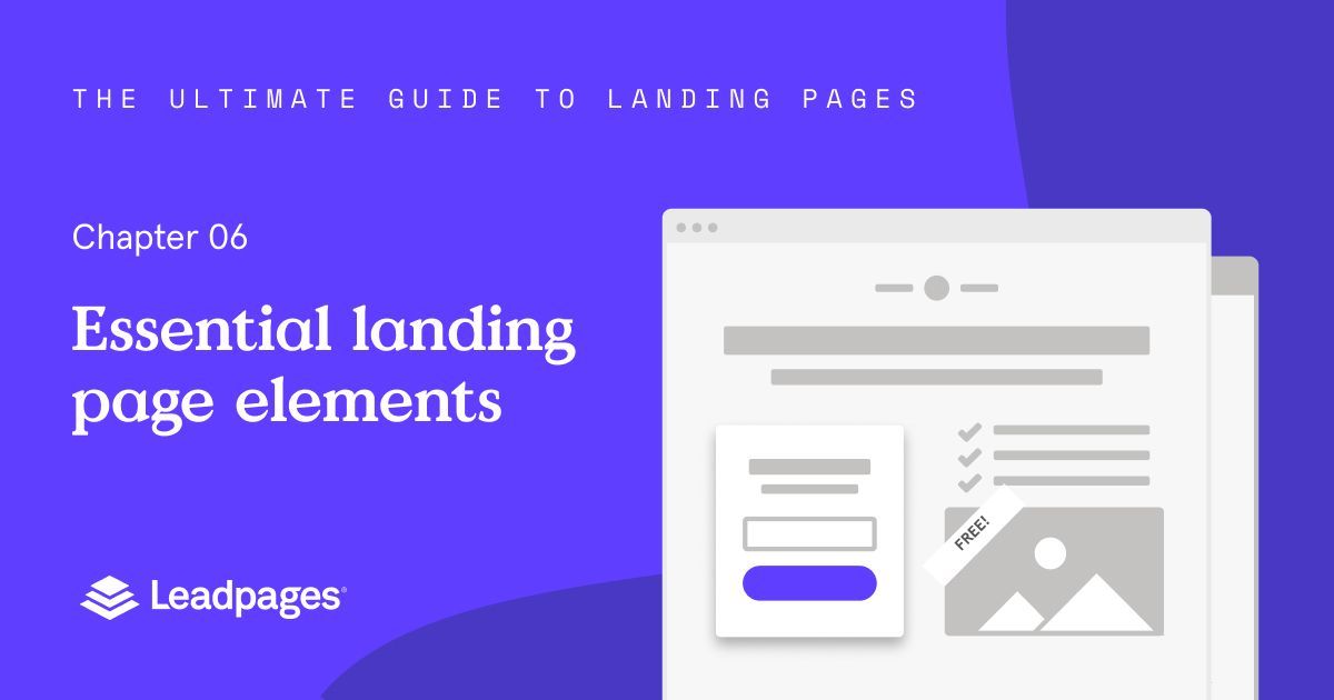 Essential landing page elements | Guide to Landing Pages | Leadpages