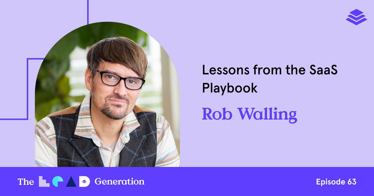 The Lead Generation Podcast Episode 63: Rob Walling | Leadpages