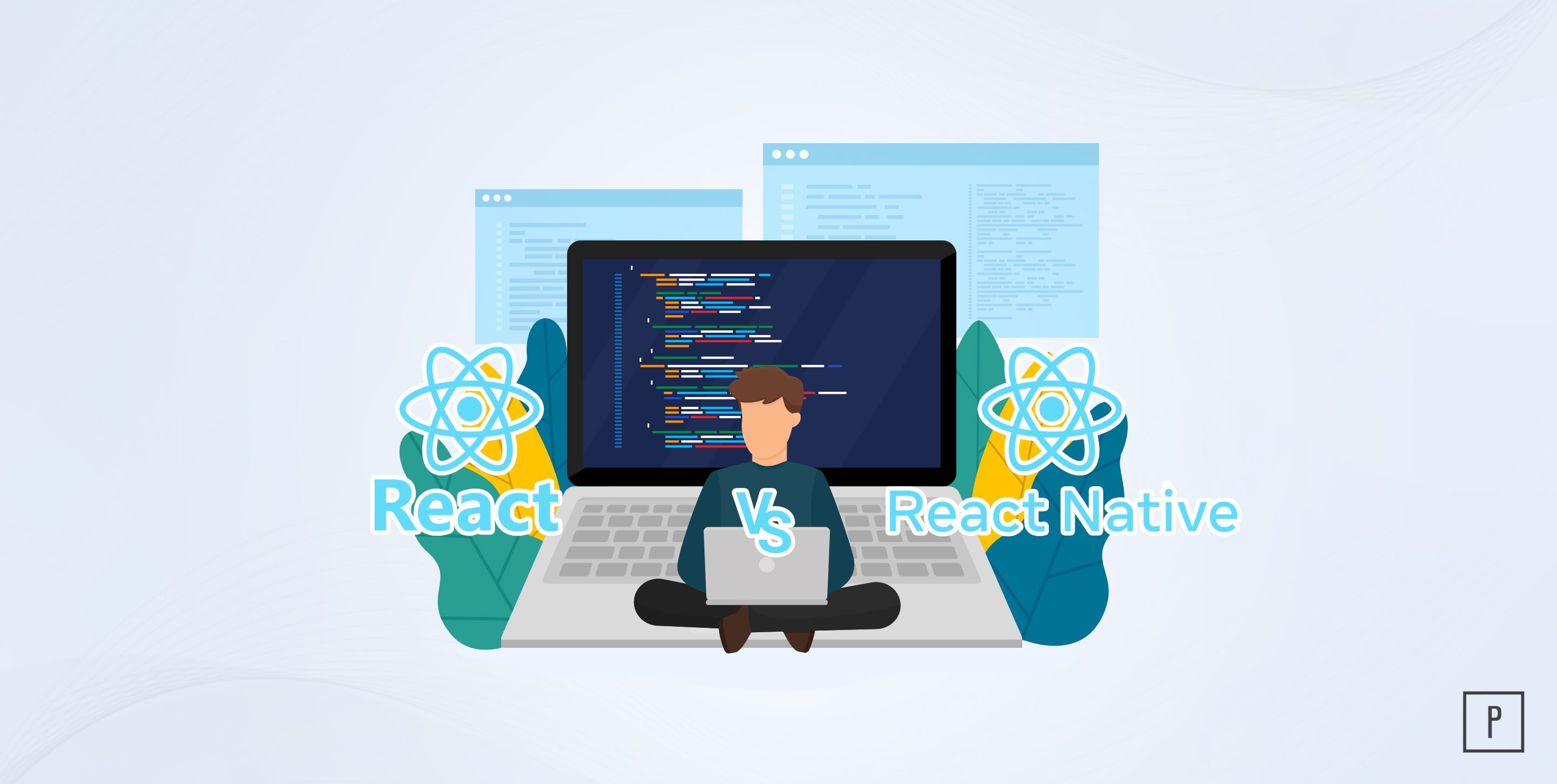 React vs. React Native: The Pros and Cons of Each Library | Planetary