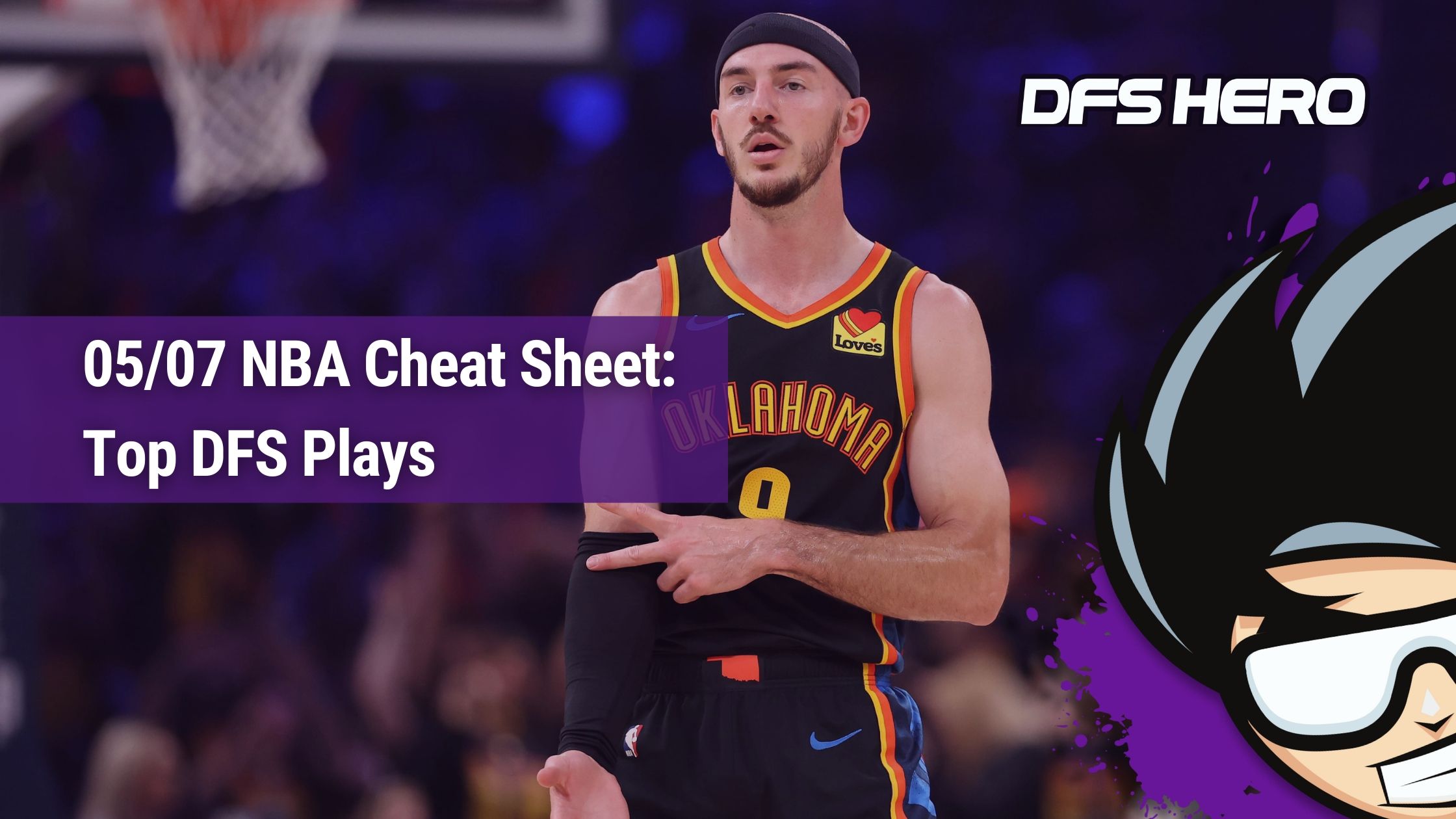 05/07 NBA Cheat Sheet: Top DFS Plays | DFS Hero