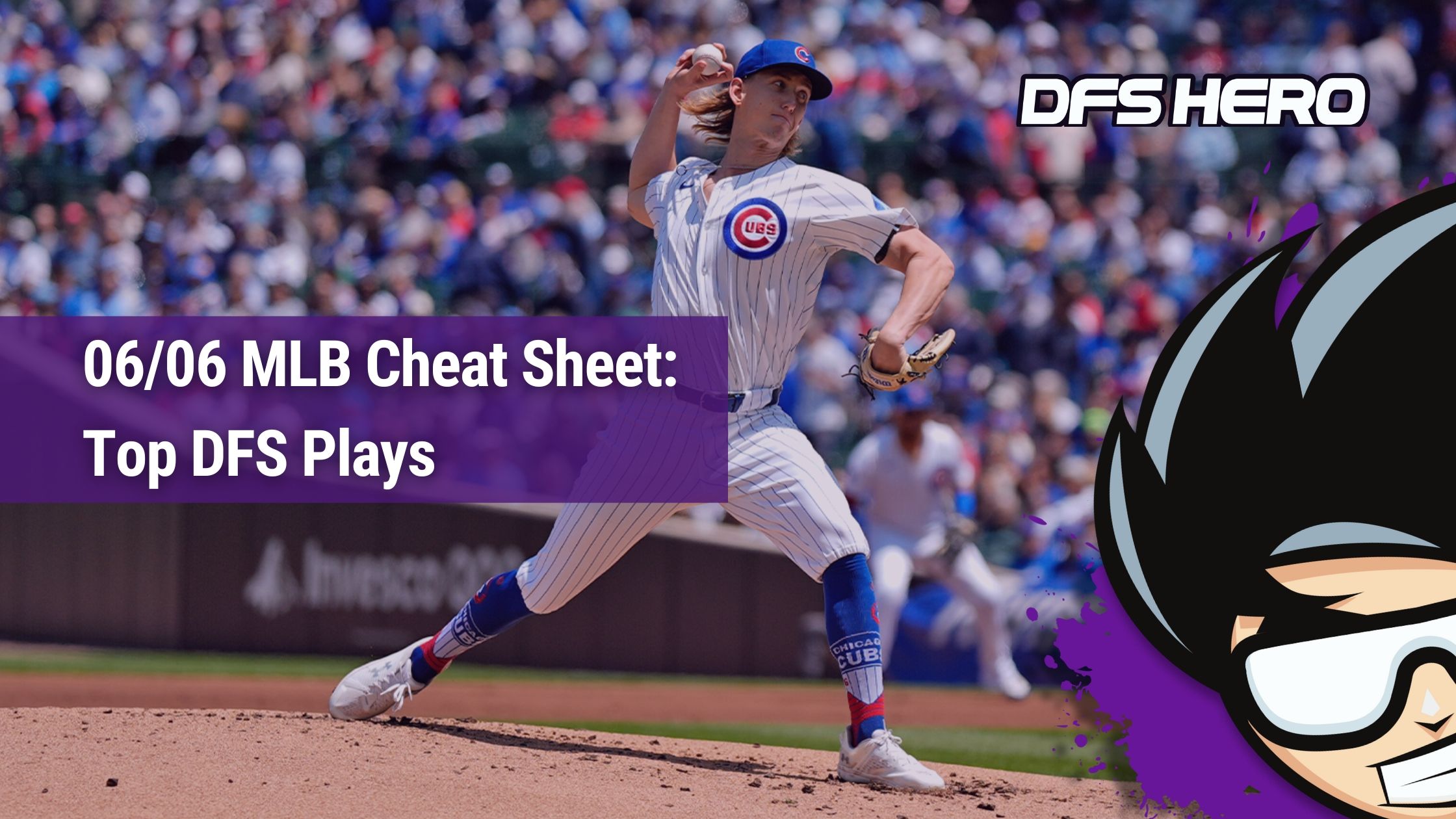 06/06 MLB Cheat Sheet: Top DFS Plays | DFS Hero