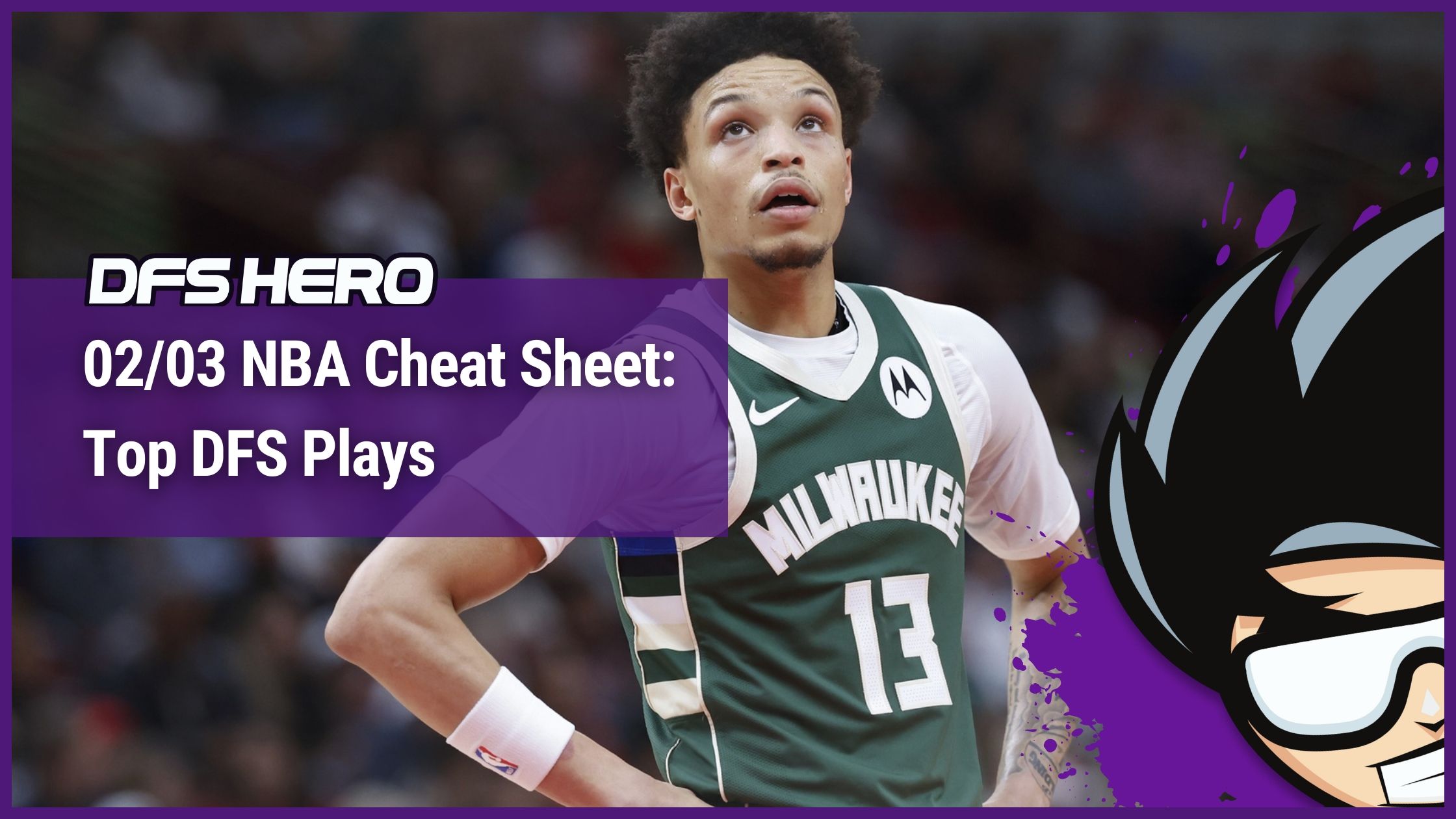 02/03 NBA Cheat Sheet: Top DFS Plays | DFS Hero