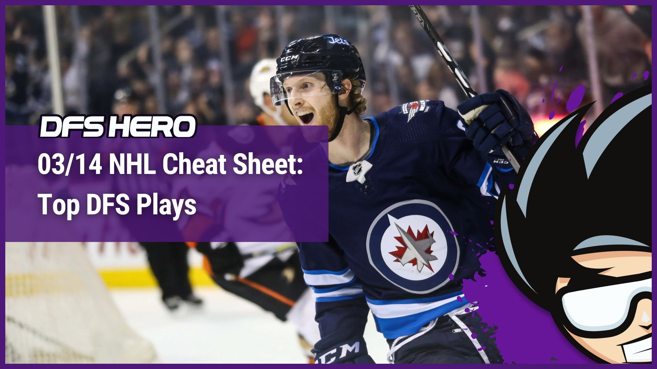 03/14 NHL Cheat Sheet: Top DFS Plays | DFS Hero