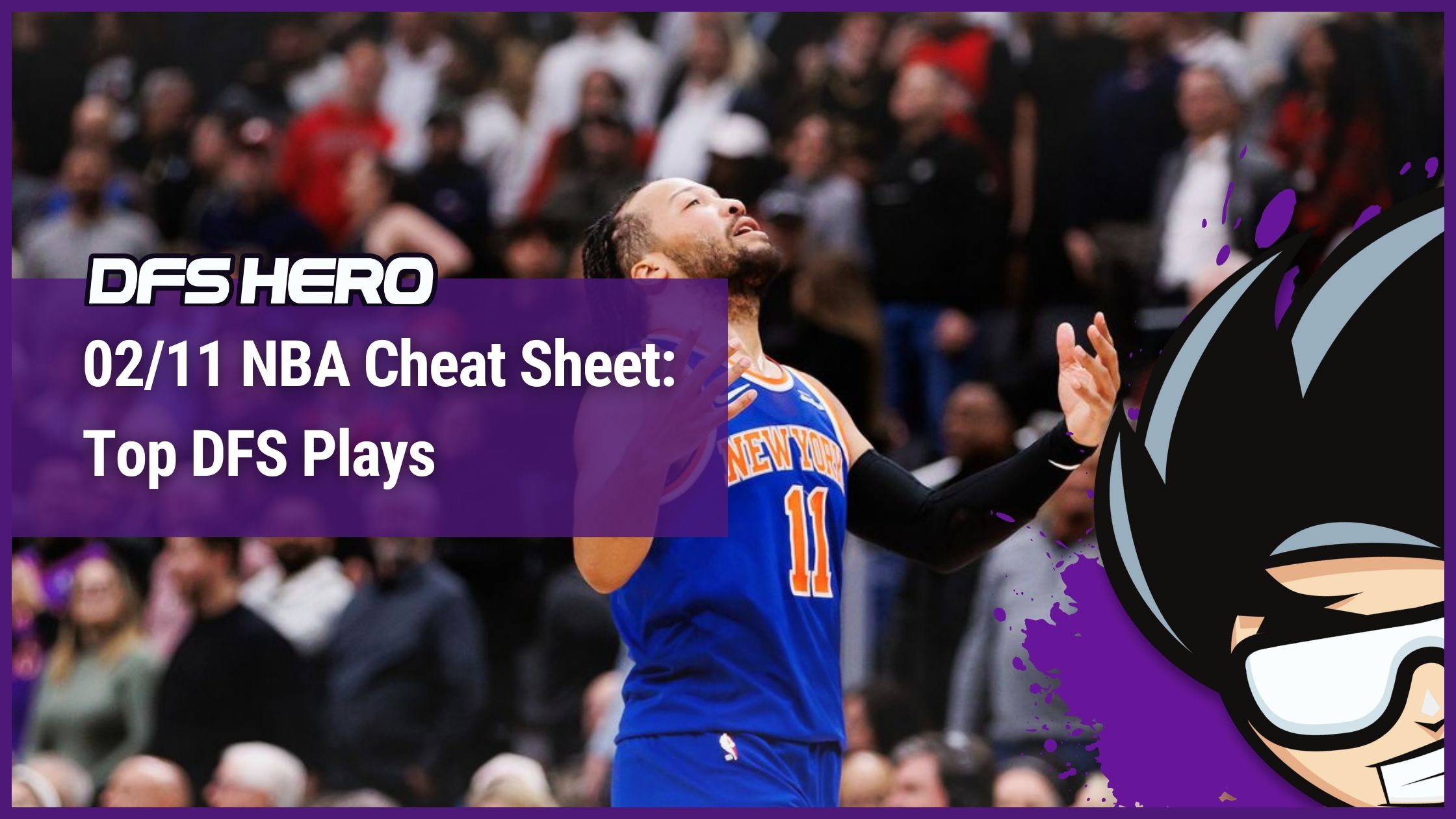 02/11 NBA Cheat Sheet: Top DFS Plays | DFS Hero