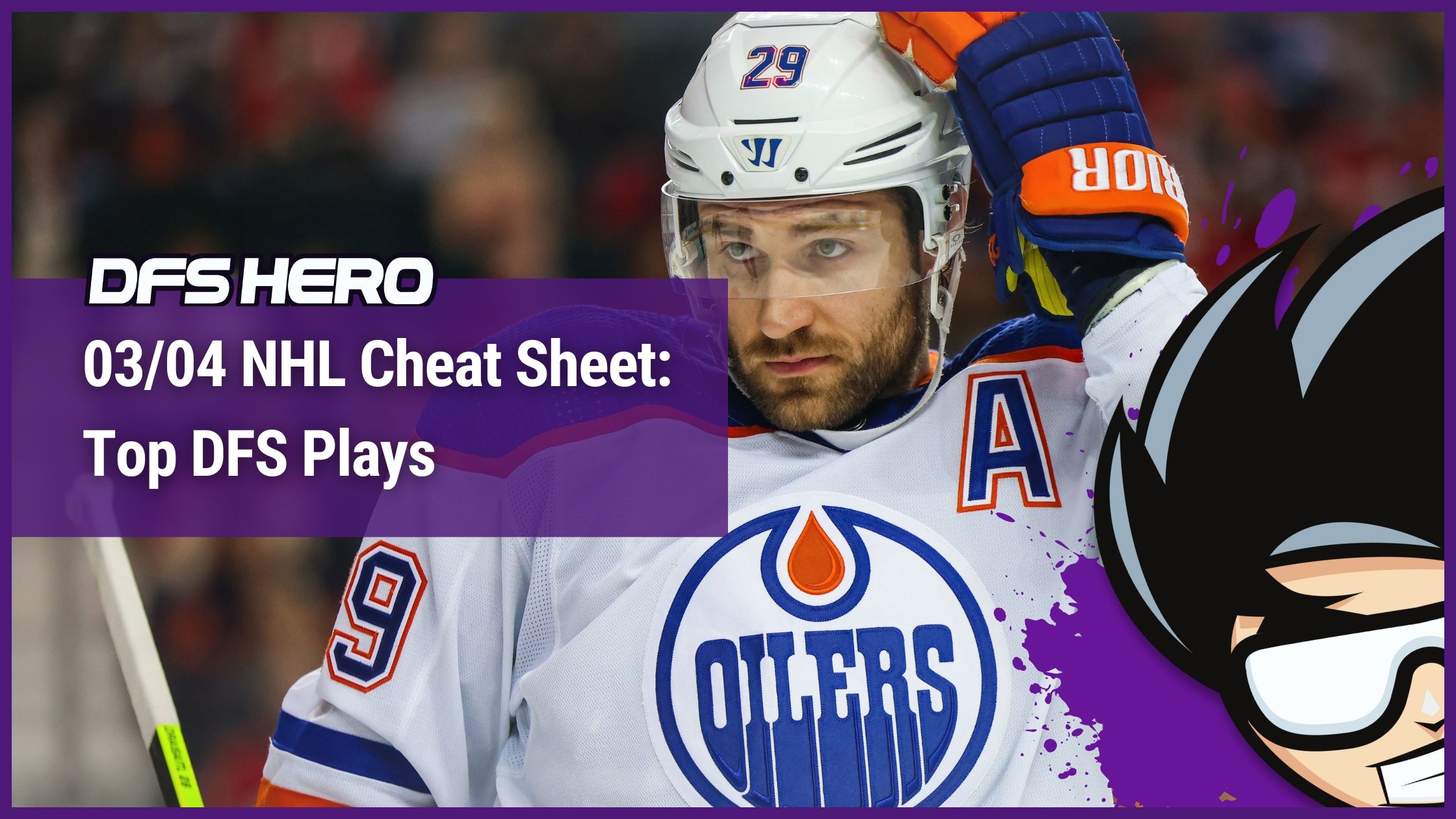 03/04 NHL Cheat Sheet: Top DFS Plays | DFS Hero